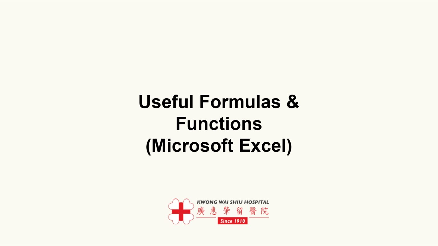 Useful Formulas & Functions (Microsoft Excel) | Kwong Wai Shiu Hospital